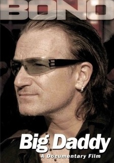 Musicians.CreativeCenters.com: Bono: Big Daddy - DVD